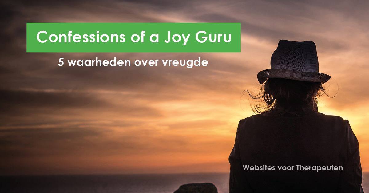 Een Joy Guru en haar 5 waarheden over vreugde