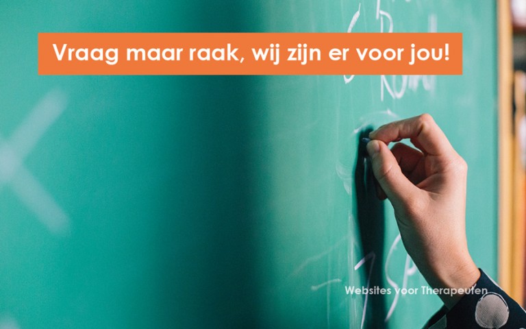 Vraag maar raak, wij zijn er voor jou!